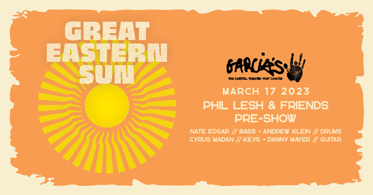 Great Eastern Sun | The Capitol Theatre